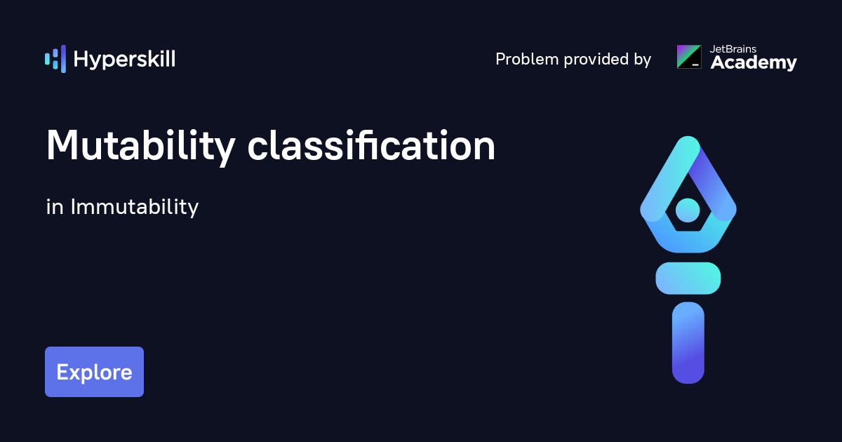 Daily challenge - Mutability classification – Hyperskill