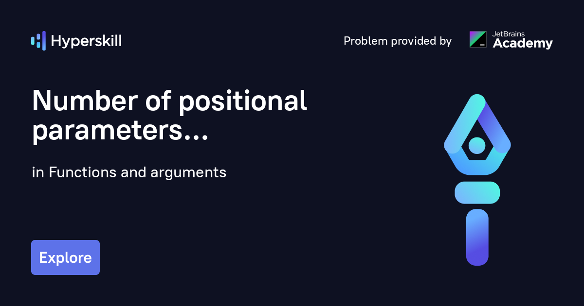 Number of positional parameters · Functions and arguments · Hyperskill