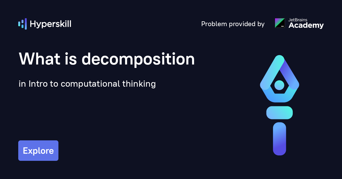 What is decomposition · Intro to computational thinking · Hyperskill