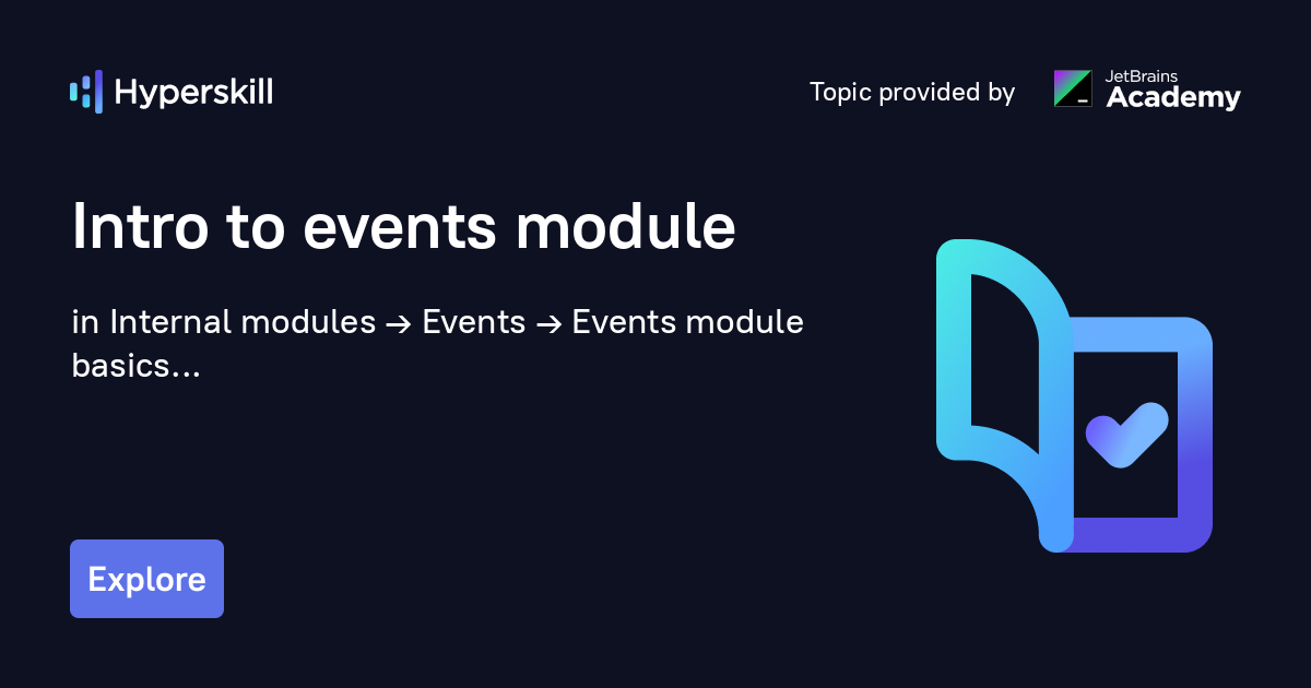 Intro to events module - Hyperskill — Learn programming, create apps