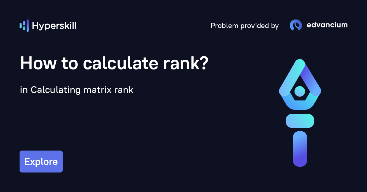 How to calculate rank? · Calculating matrix rank · Hyperskill