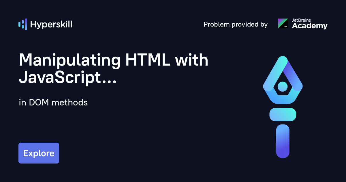 Manipulating HTML with JavaScript · DOM methods · Hyperskill