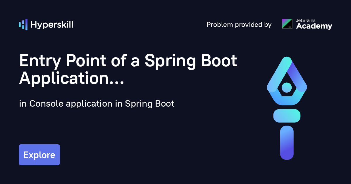 Entry Point of a Spring Boot Application · Console application in ...