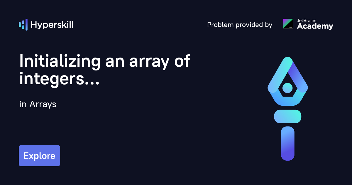 Initializing an array of integers · Arrays · Hyperskill